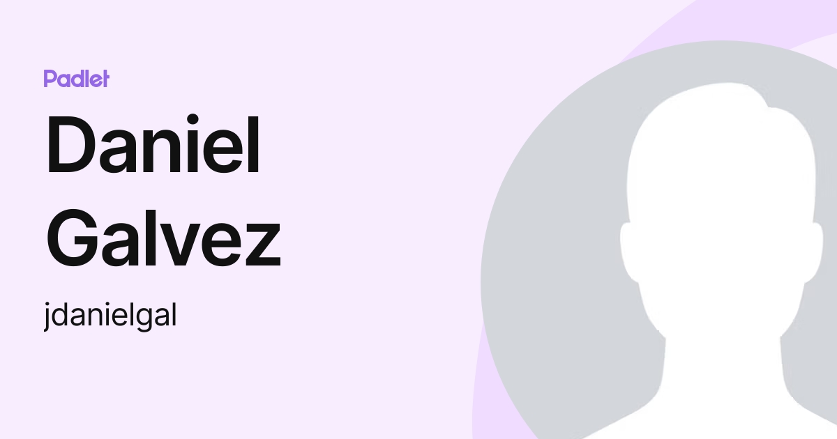 Daniel Galvez (jdanielgal) profile | Padlet