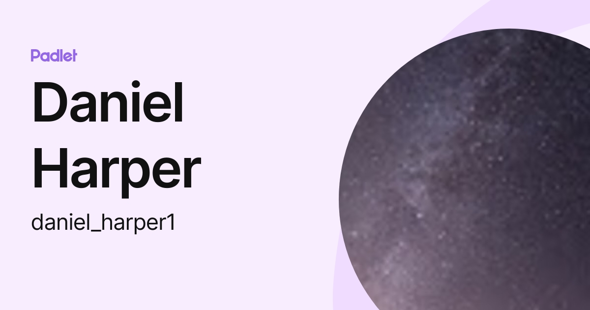 Daniel Harper (daniel_harper1) profile | Padlet