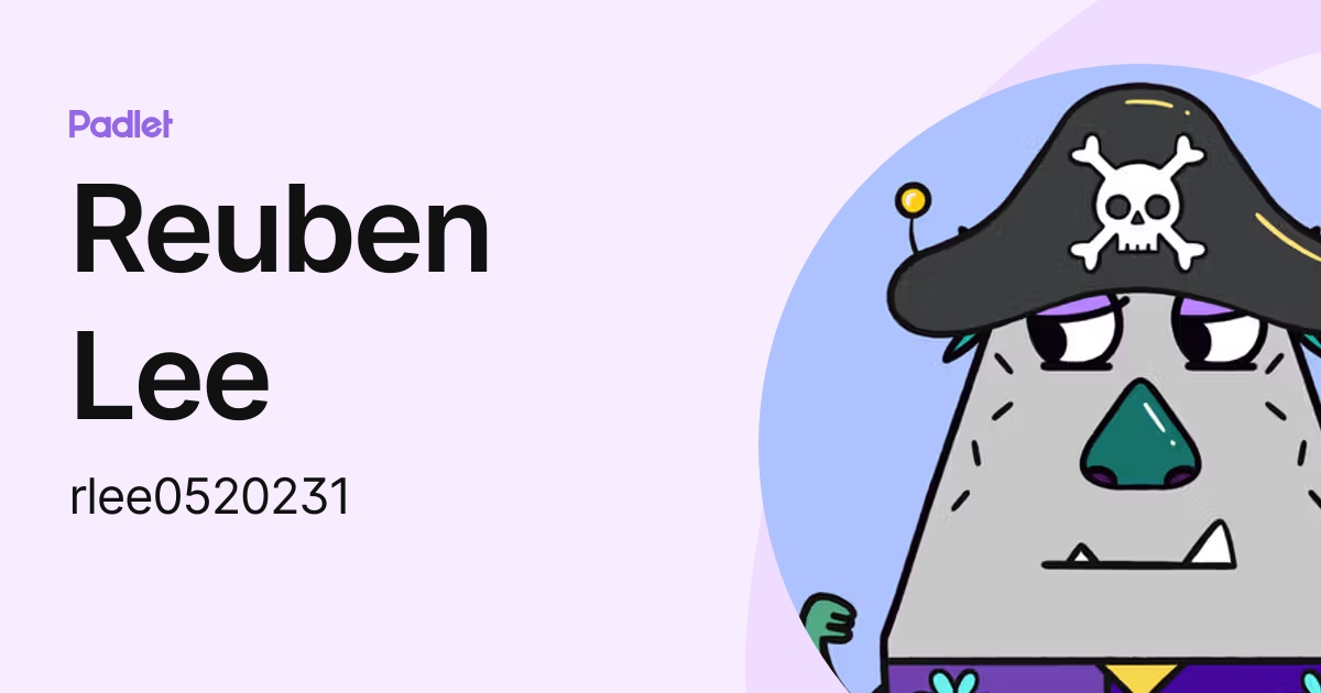 Reuben Lee (rlee0520231) profile | Padlet