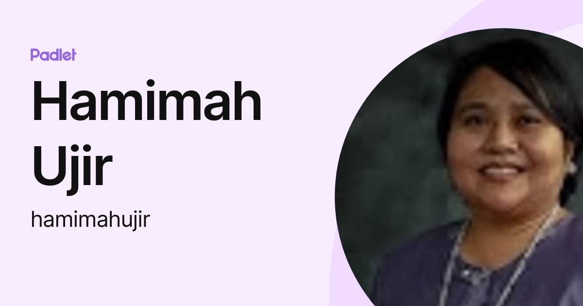 Hamimah Ujir (hamimahujir) profile | Padlet