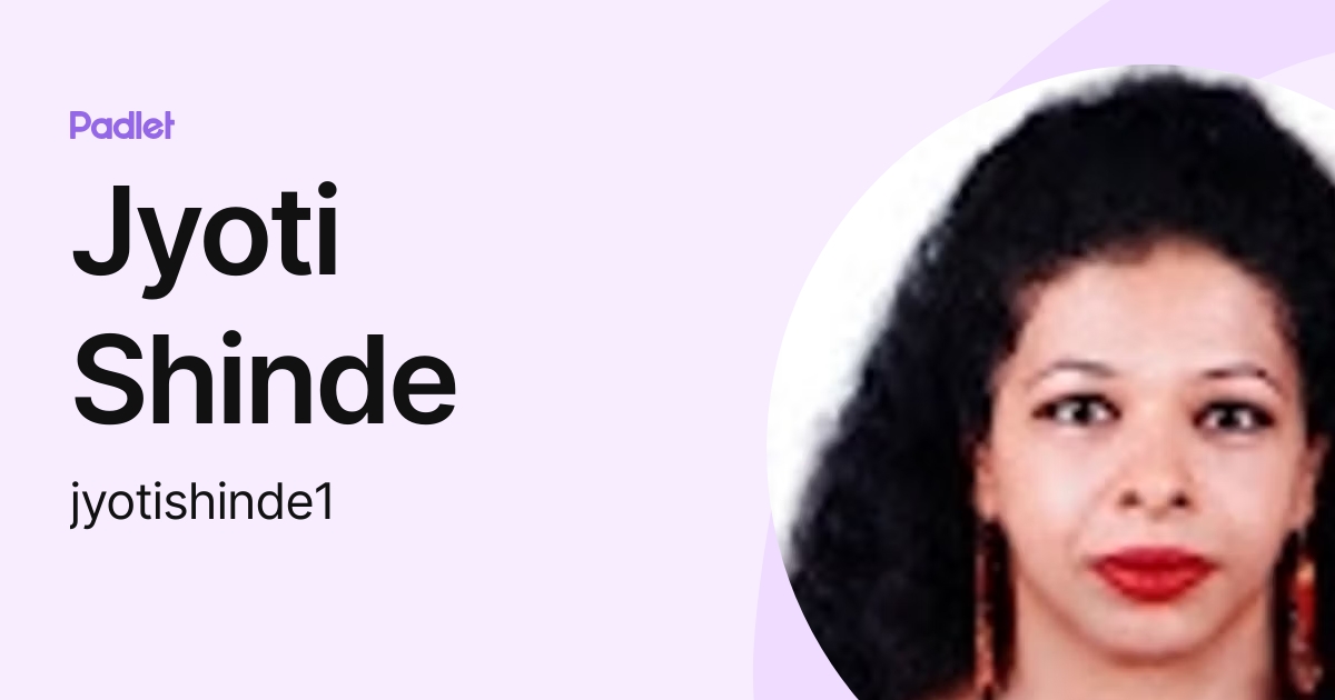Jyoti Shinde (jyotishinde1) profile | Padlet
