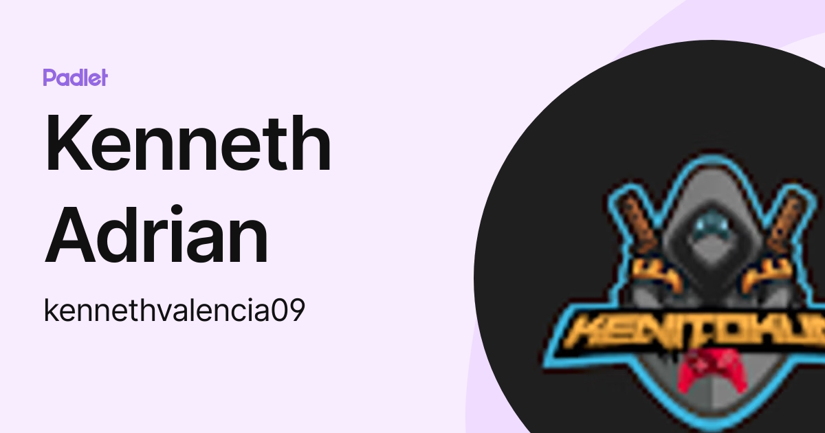 Kenneth Adrian (kennethvalencia09) profile | Padlet