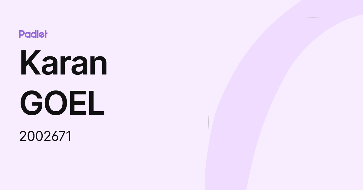 Karan GOEL (2002671) profile | Padlet