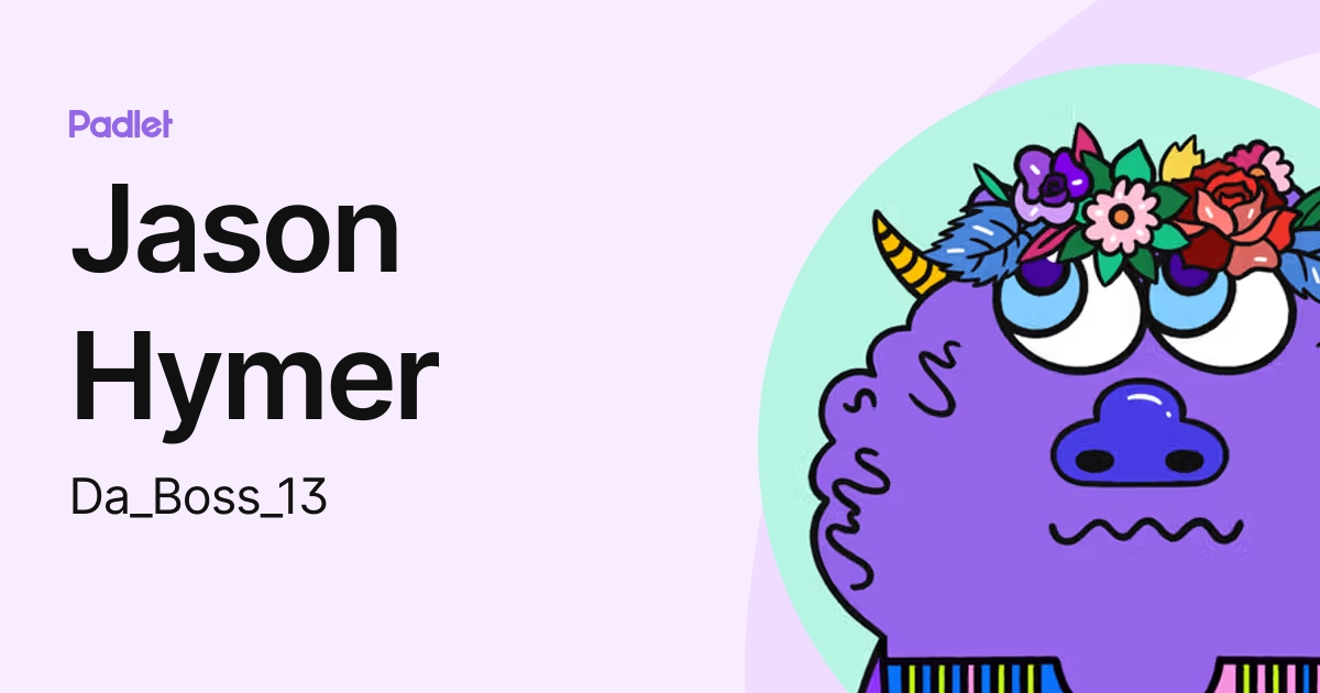 Jason Hymer (Da_Boss_13) profile | Padlet