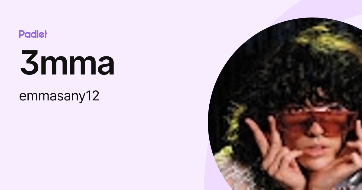3mma (emmasany12) profile | Padlet