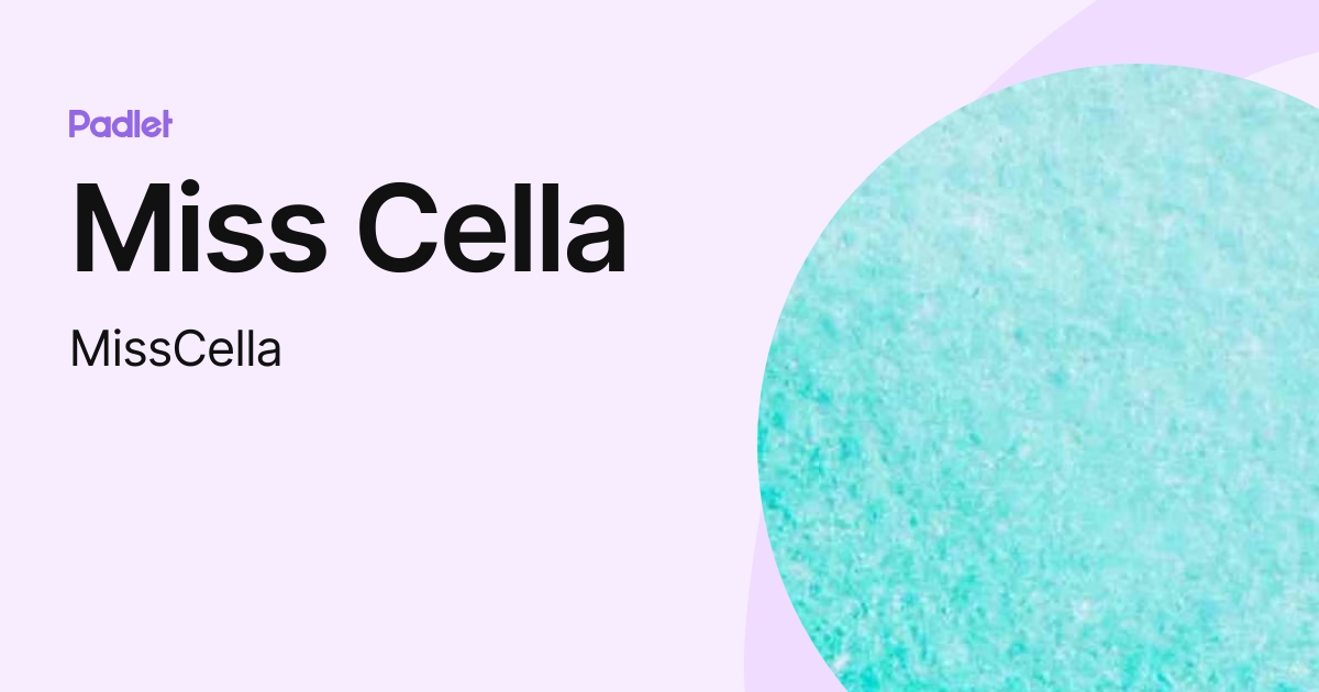 Miss Cella (MissCella) profile | Padlet
