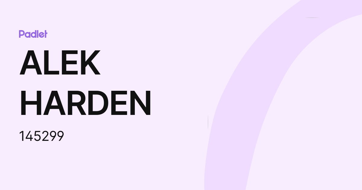 ALEK HARDEN (145299) profile | Padlet
