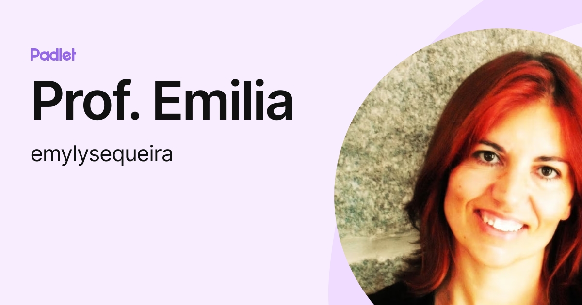 Prof. Emilia (emylysequeira) profile | Padlet