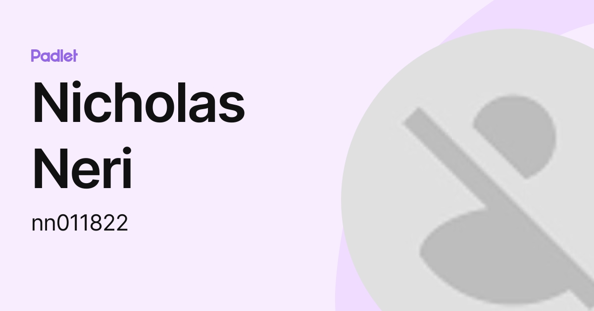 Nicholas Neri (nn011822) profile | Padlet