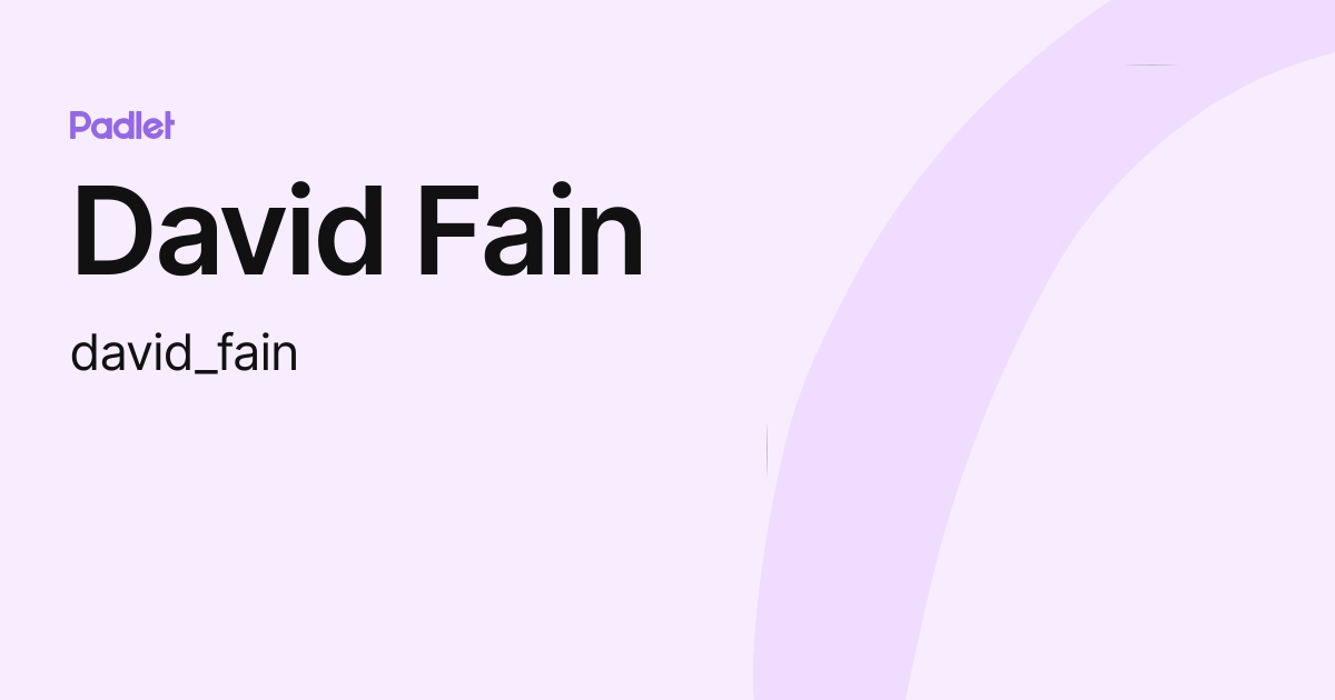 David Fain (david_fain) profile | Padlet