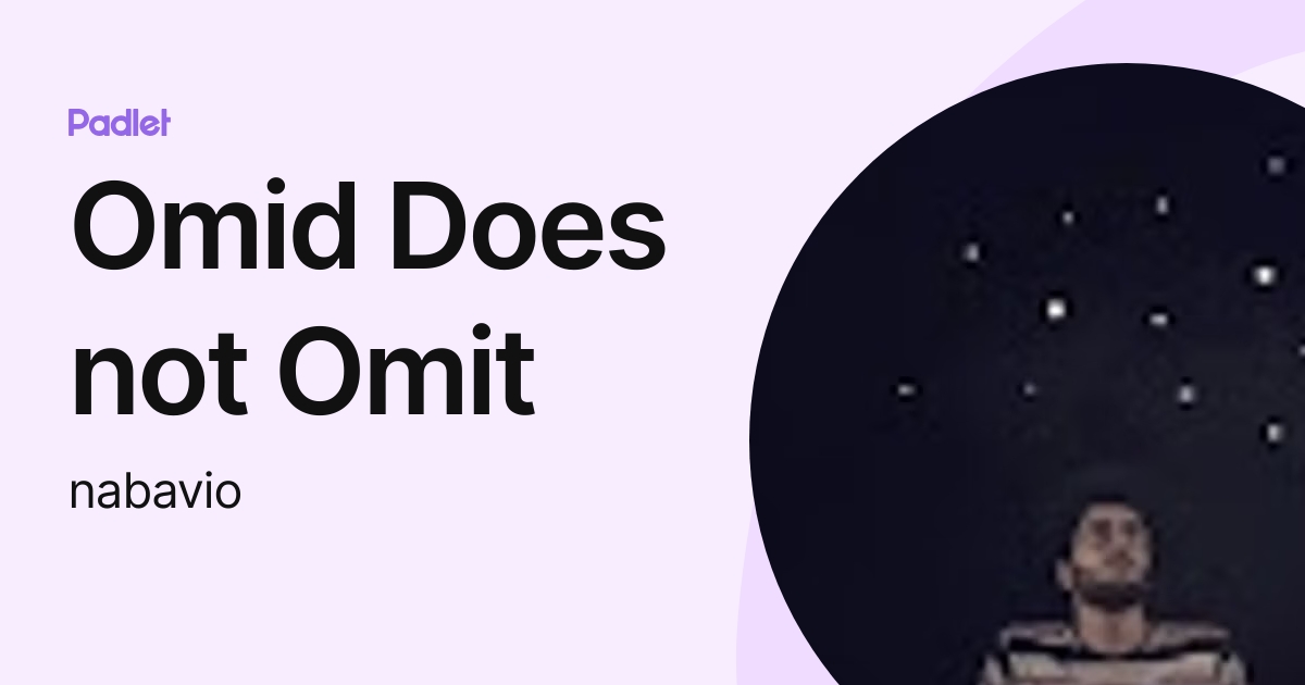 Omid Does not Omit (nabavio) profile | Padlet