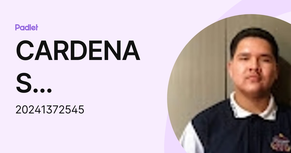 CARDENAS HERN NDEZ CARLOS EDUARDO (20241372545) profile | Padlet
