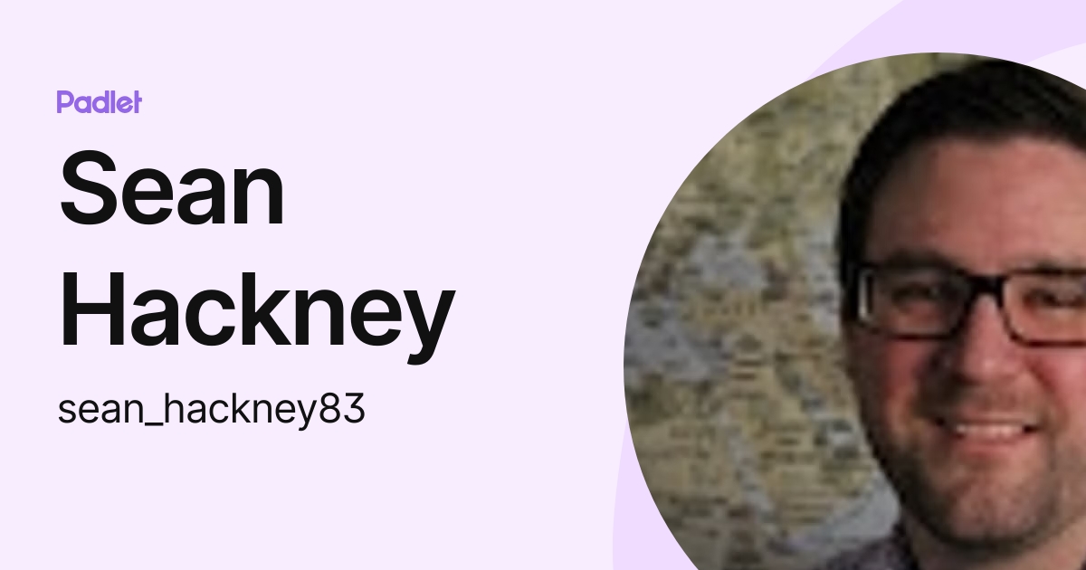 Sean Hackney (sean_hackney83) profile | Padlet