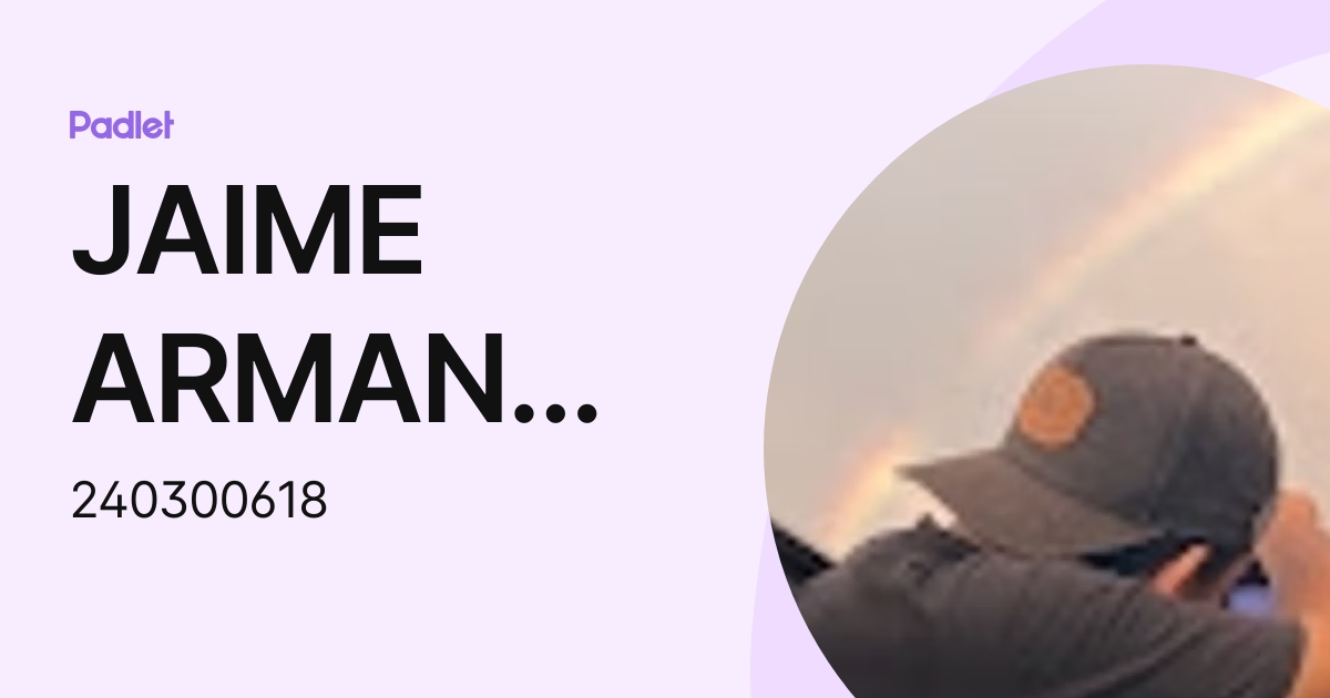 JAIME ARMANDO CETINA CONRADO (240300618) profile | Padlet