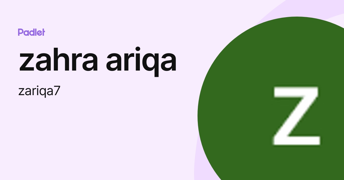 zahra ariqa (zariqa7) profile | Padlet
