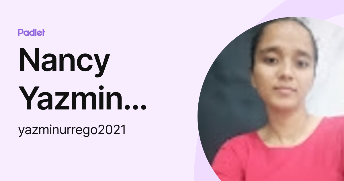 Nancy Yazmin Urrego (yazminurrego2021) profile | Padlet