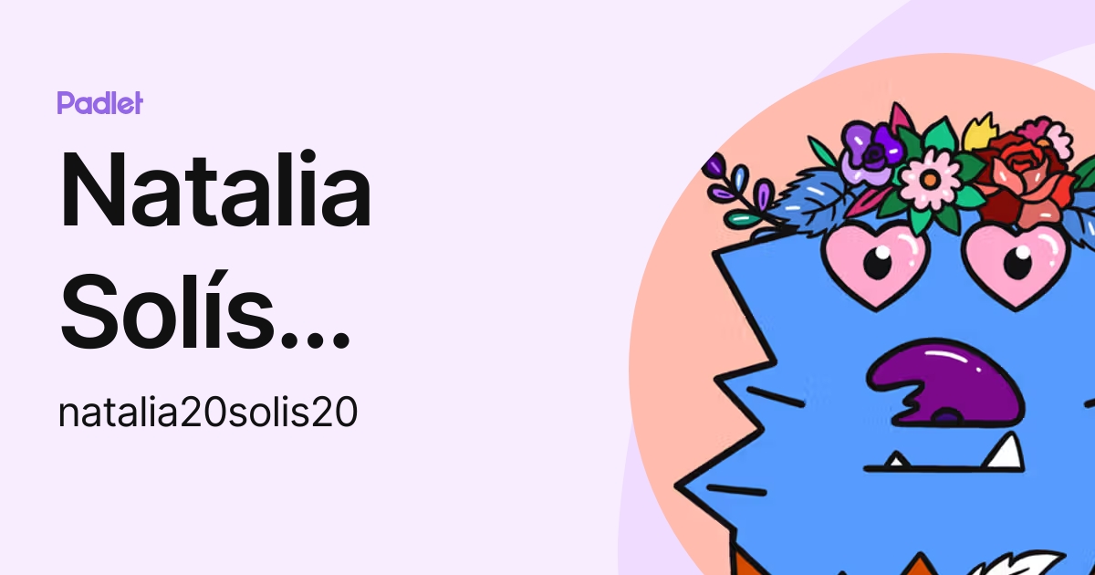 Natalia Solís Córdoba (natalia20solis20) profile | Padlet