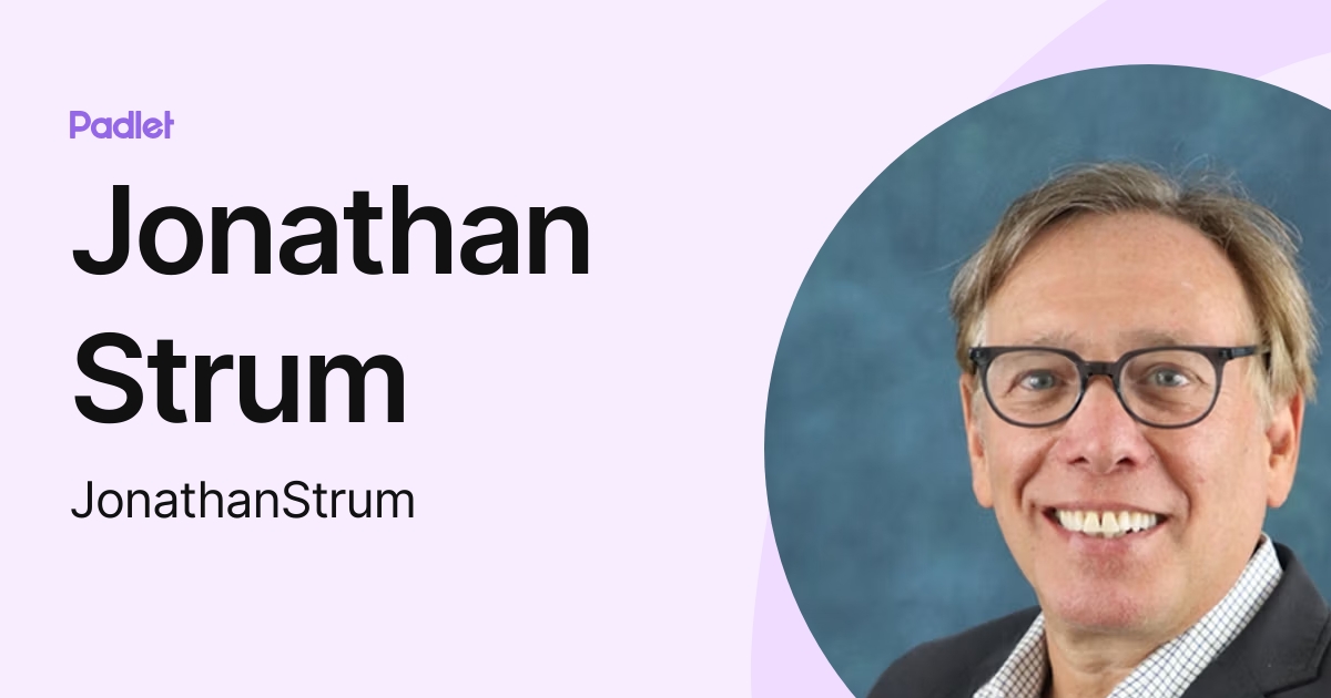 Jonathan Strum (JonathanStrum) profile | Padlet