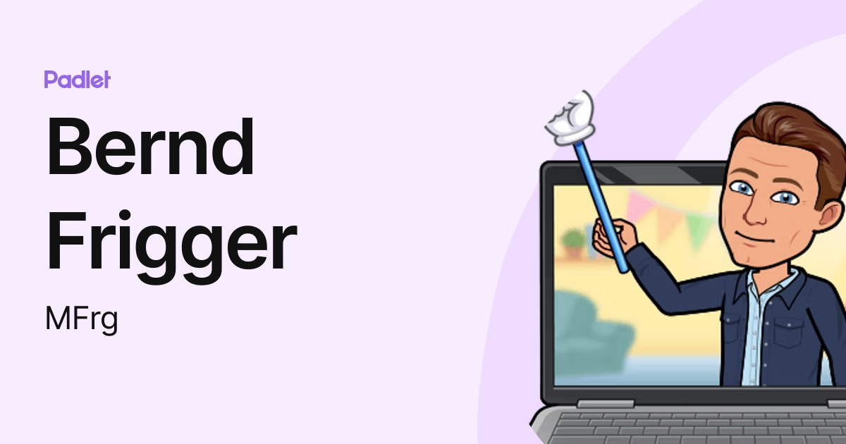 Bernd Frigger (MFrg) profile | Padlet