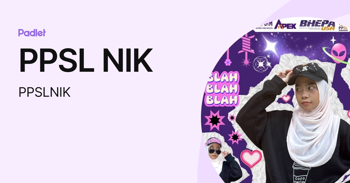 PPSL NIK (PPSLNIK) profile | Padlet