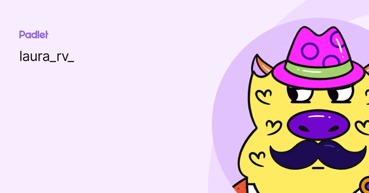 laura_rv_ profile | Padlet