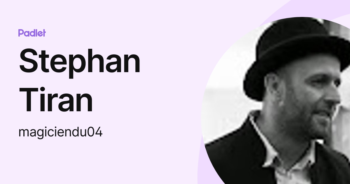 stephan-tiran-magiciendu04-profile-padlet
