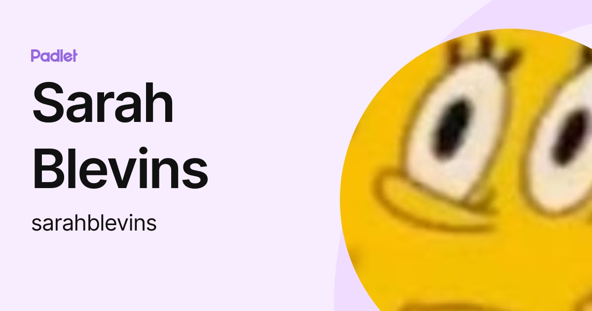 Sarah Blevins (sarahblevins) profile | Padlet