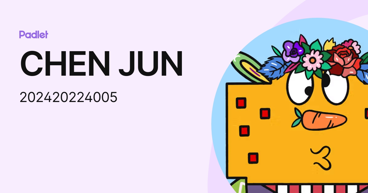 Chen Jun 202420224005 Profile Padlet