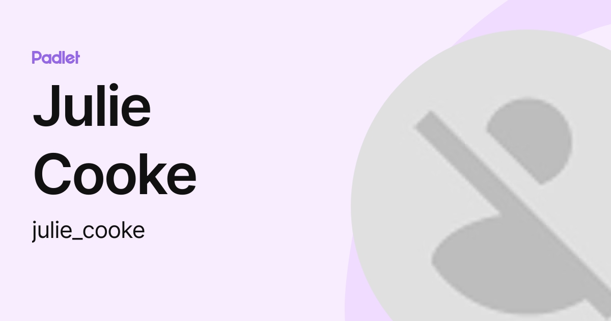 Julie Cooke (julie_cooke) profile | Padlet