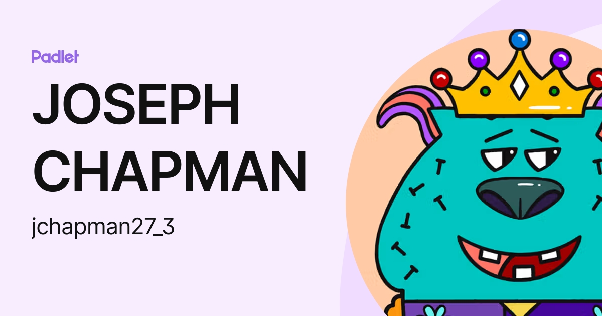 JOSEPH CHAPMAN (jchapman27_3) profile | Padlet