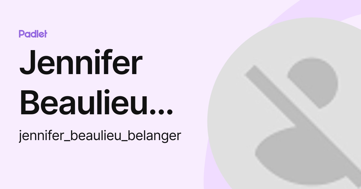 Jennifer Beaulieu-Bélanger (jennifer_beaulieu_belanger) profile | Padlet