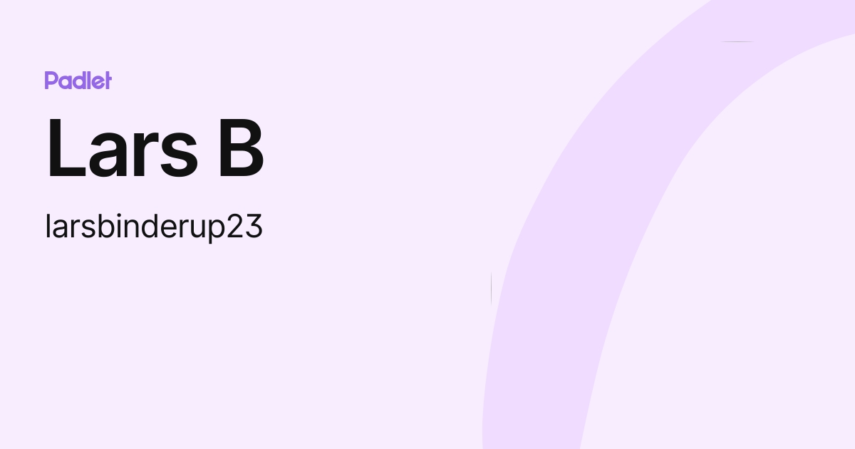 Lars B (larsbinderup23) profile | Padlet