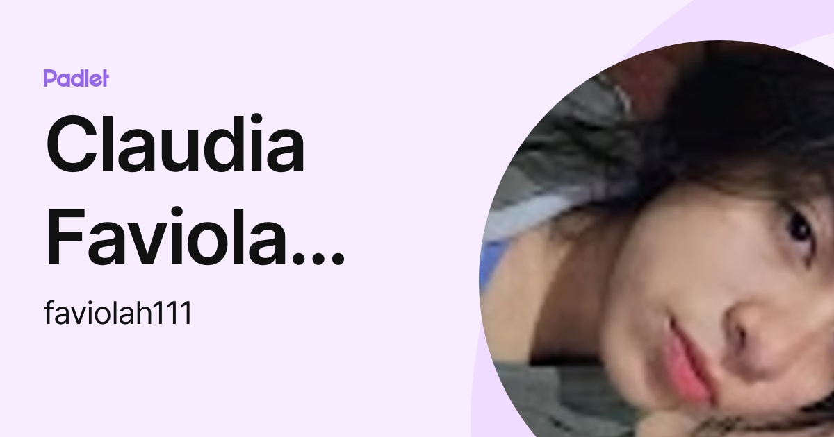 Claudia Faviola Hernández Ramírez (faviolah111) profile | Padlet