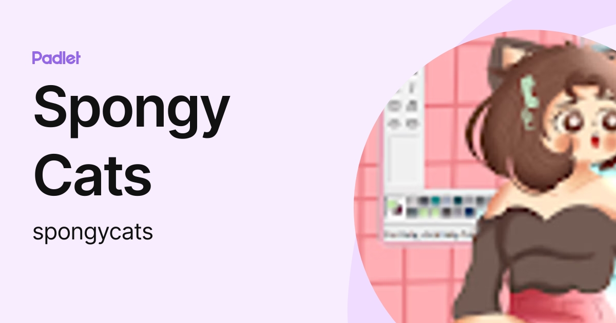 Spongy Cats (spongycats) profile | Padlet