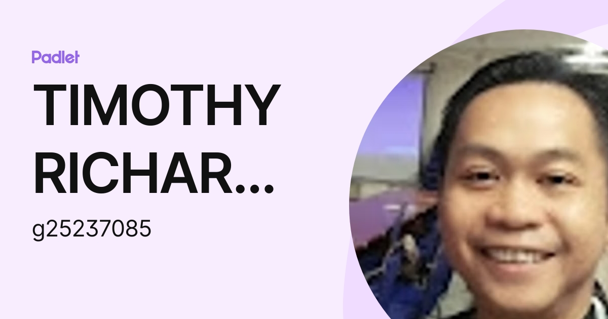 TIMOTHY RICHARD G. KPM-Guru (g25237085) profile | Padlet