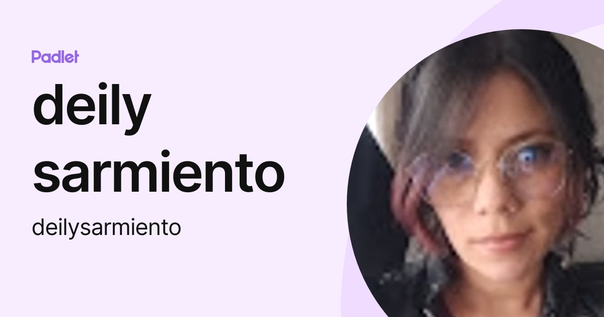 deily sarmiento (deilysarmiento) profile | Padlet