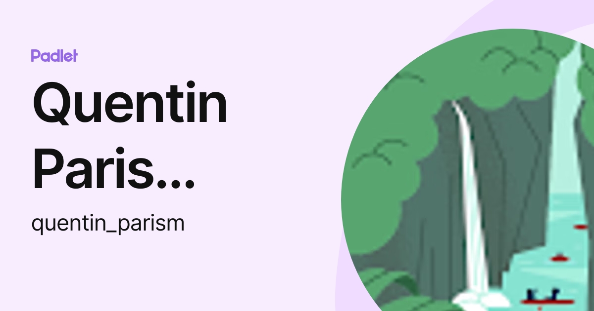 Quentin Paris Matéos Rosario Vasquez (quentin_parism) profile | Padlet