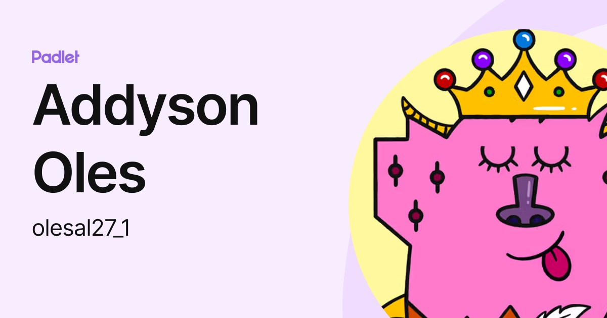 Addyson Oles (olesal27_1) profile | Padlet