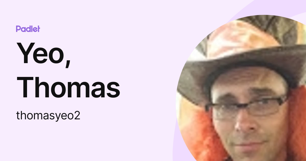Yeo, Thomas (thomasyeo2) profile | Padlet