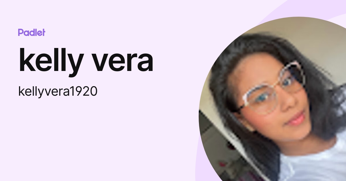 kelly vera (kellyvera1920) profile | Padlet