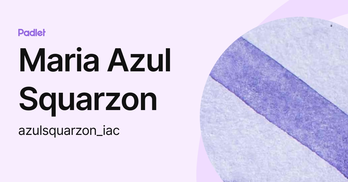 Maria Azul Squarzon (azulsquarzon_iac) profile | Padlet