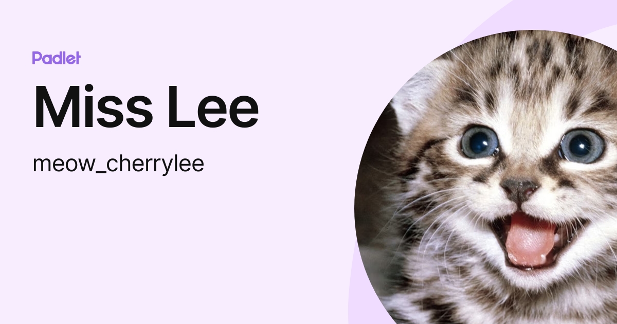 Miss Lee (meow_cherrylee) profile | Padlet