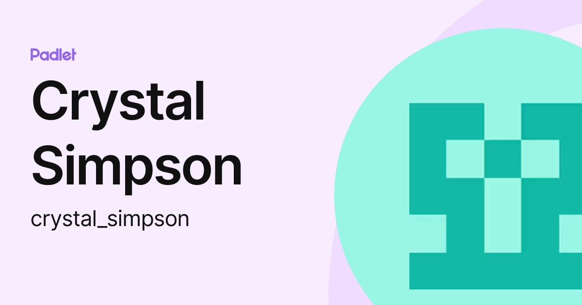 Crystal Simpson (crystal_simpson) profile | Padlet