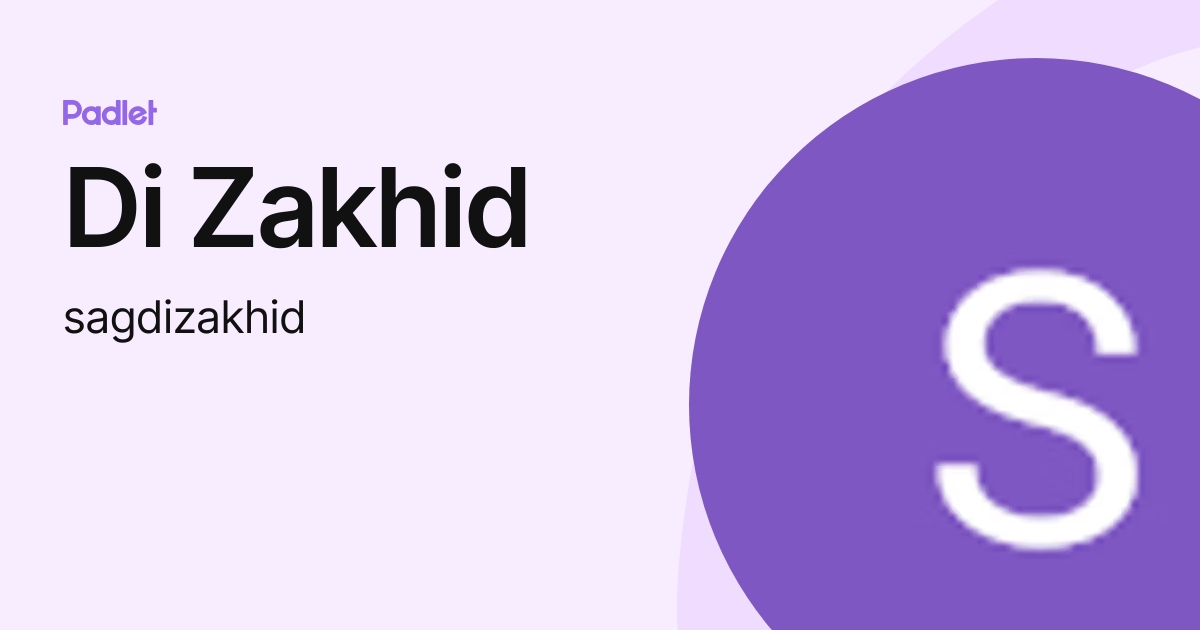 Di Zakhid Sagdizakhid Profile Padlet