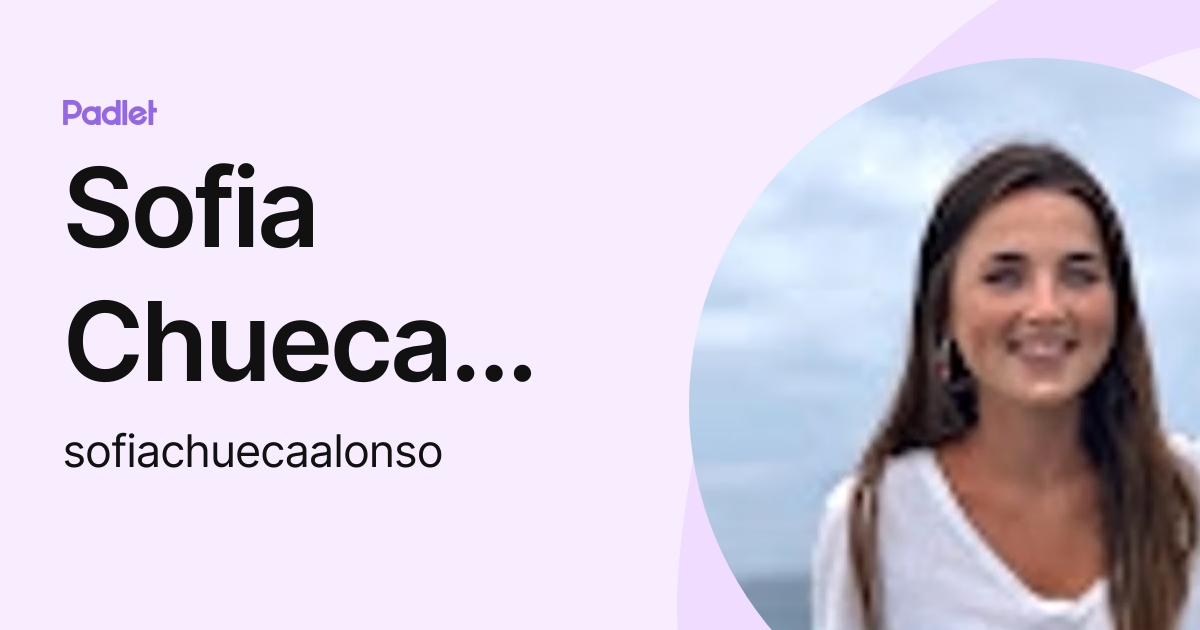 Sofia Chueca Alonso (sofiachuecaalonso) profile | Padlet