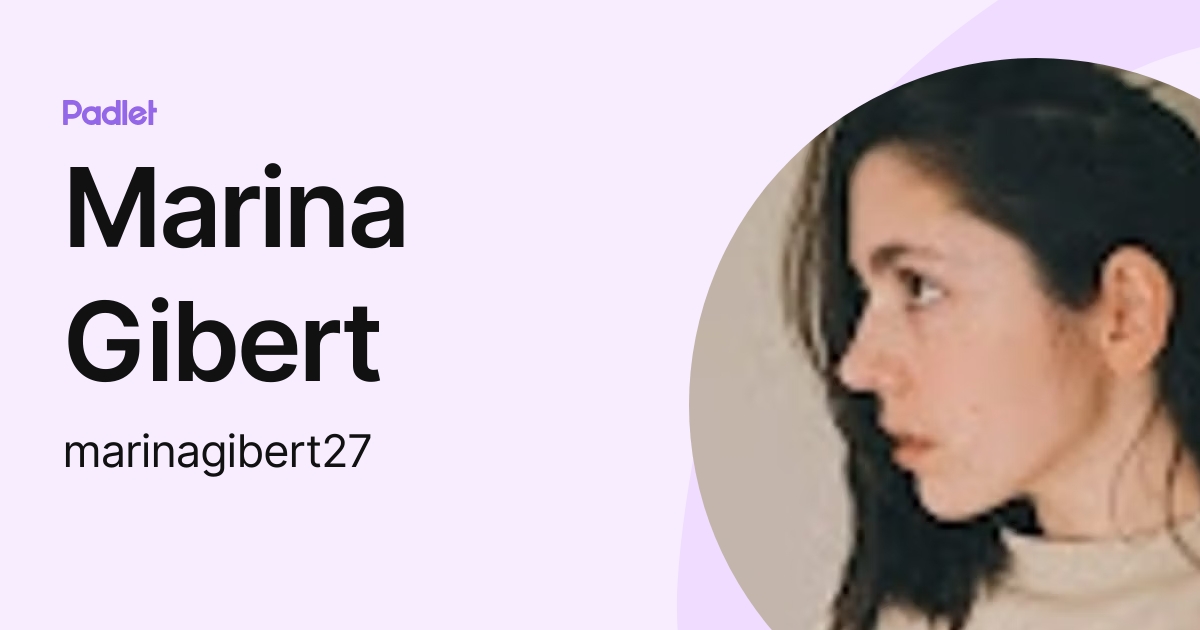 Marina Gibert (marinagibert27) profile | Padlet