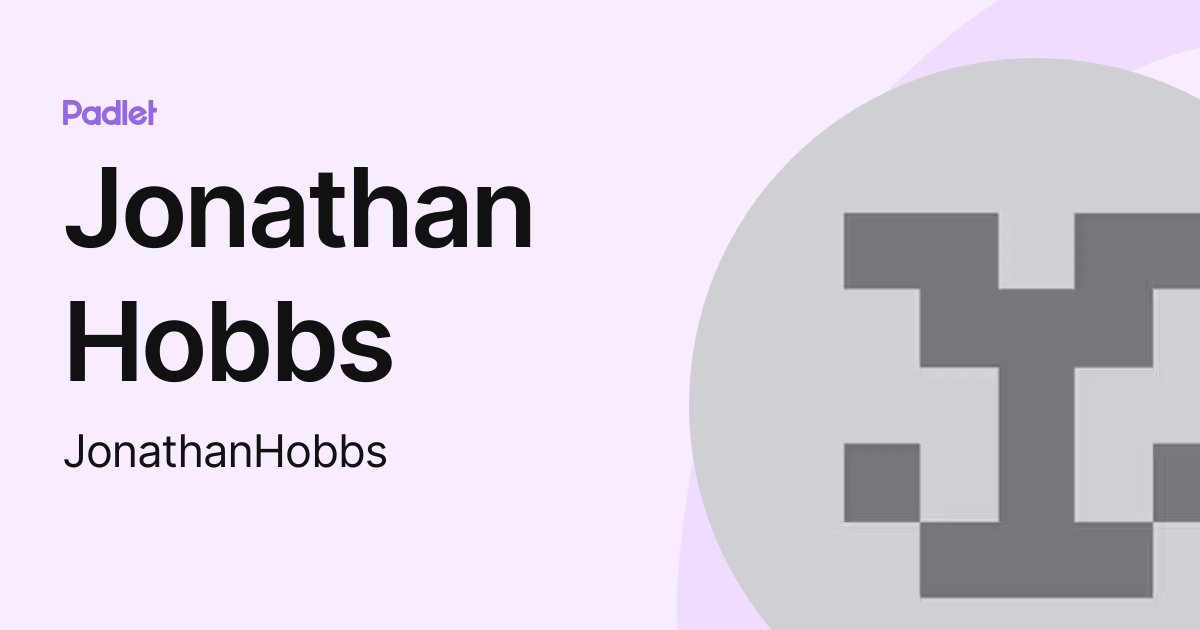 Jonathan Hobbs (JonathanHobbs) profile | Padlet