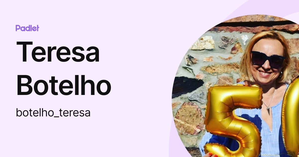 Teresa Botelho (botelho_teresa) profile | Padlet