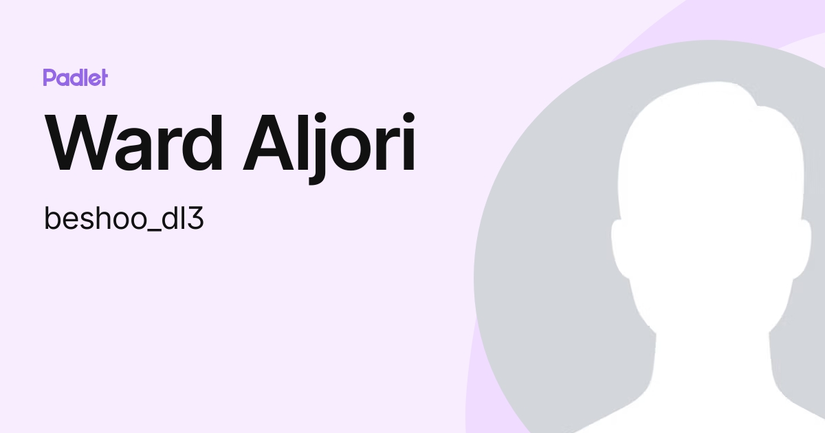 Ward Aljori (beshoo_dl3) profile | Padlet
