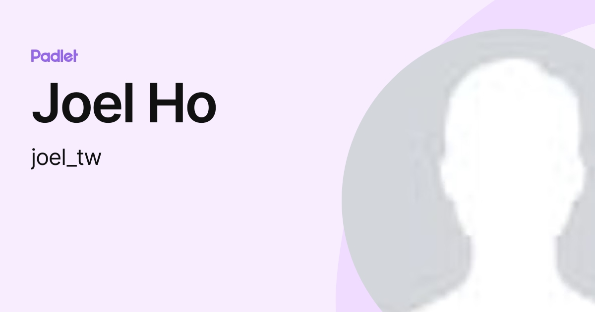 Joel Ho (joel_tw) profile | Padlet
